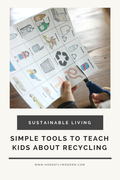 Simple Tools To Teach Kids About The Importance of Recycling - Honestly ...