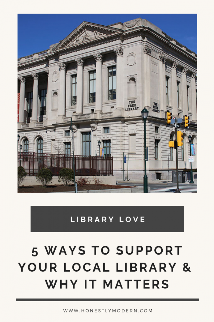 5 Ways To Support Your Local Library & Why It Matters - Honestly Modern