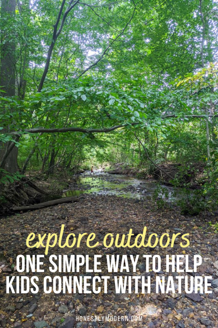 One Simple Way To Help Kids Connect With Nature - Honestly Modern