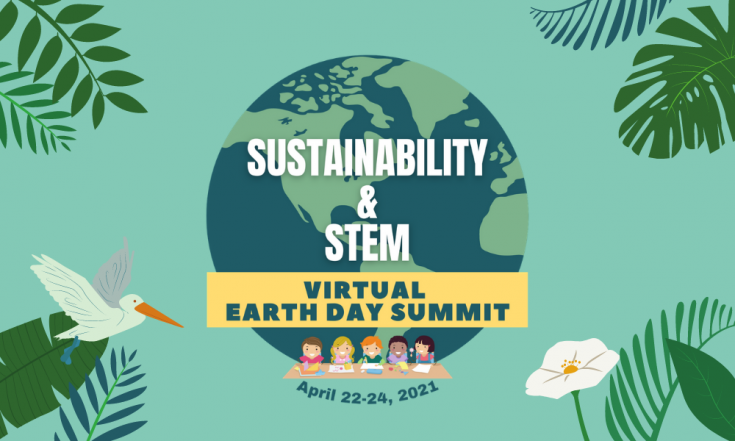 Virtual Earth Day Activity For Kids: Sustainability & STEM Summit (2021 ...