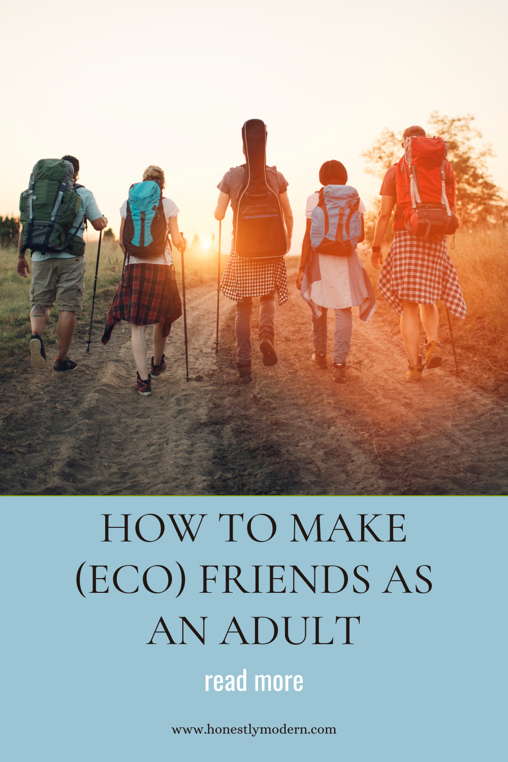 How to Make (Eco) Friends As An Adult - Honestly Modern