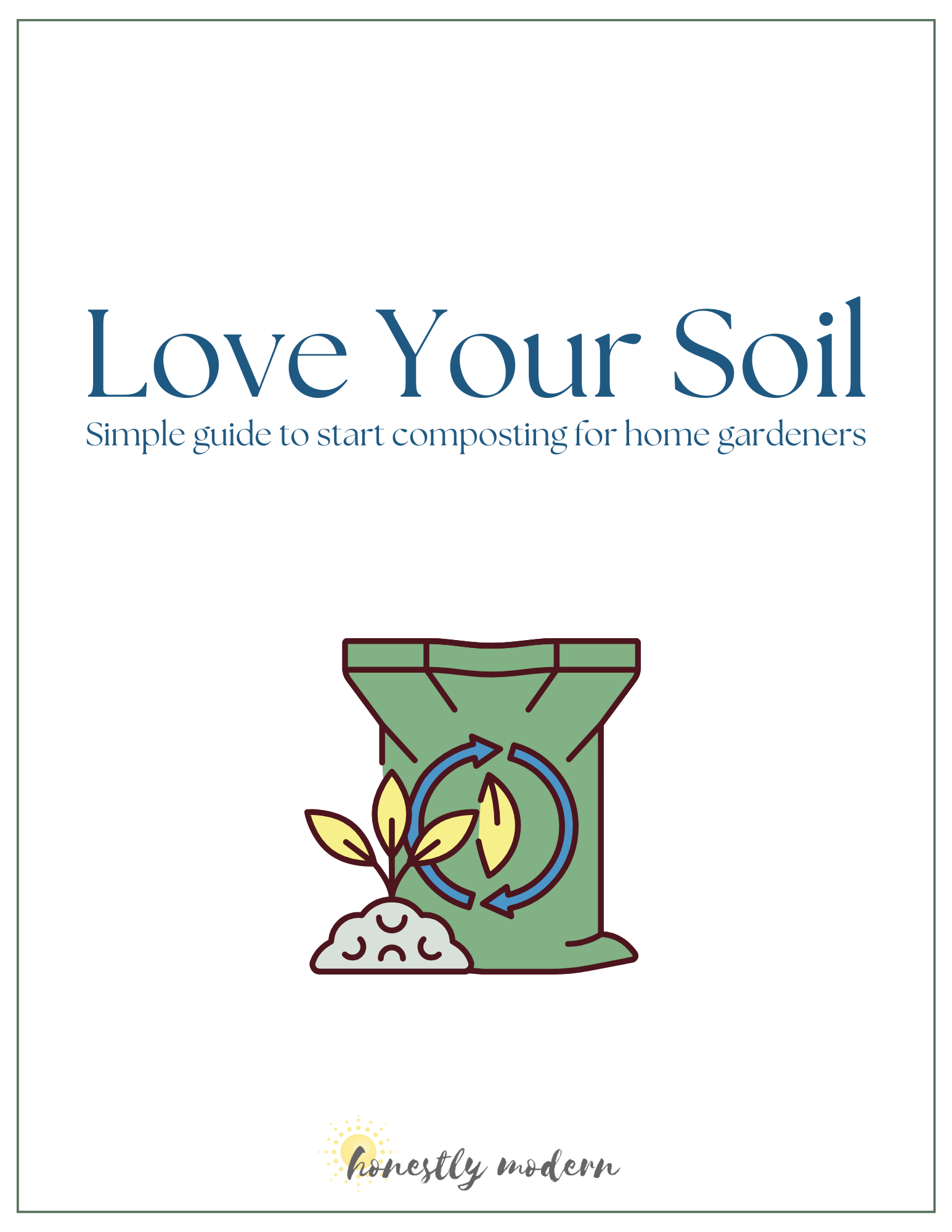 Love Your Soil: Free Download for FHG Summit! - Honestly Modern